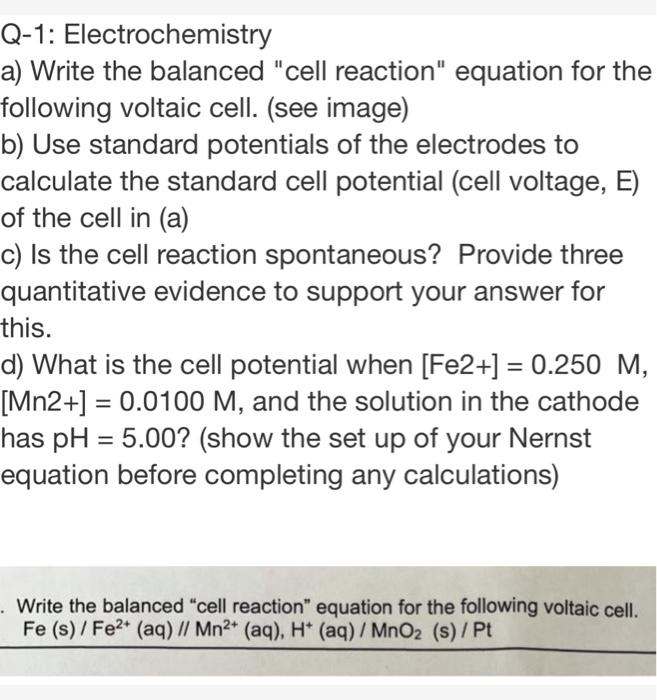 Solved Q-1: Electrochemistry a) Write the balanced "cell | Chegg.com
