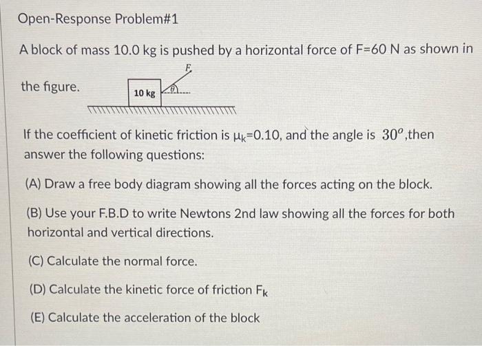 Solved A block of mass 10.0 kg is pushed by a horizontal | Chegg.com