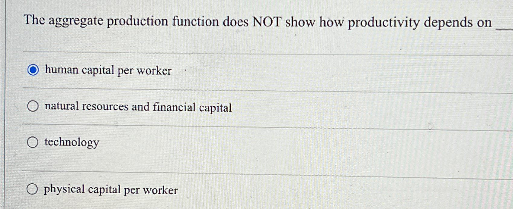Solved The aggregate production function does NOT show how | Chegg.com