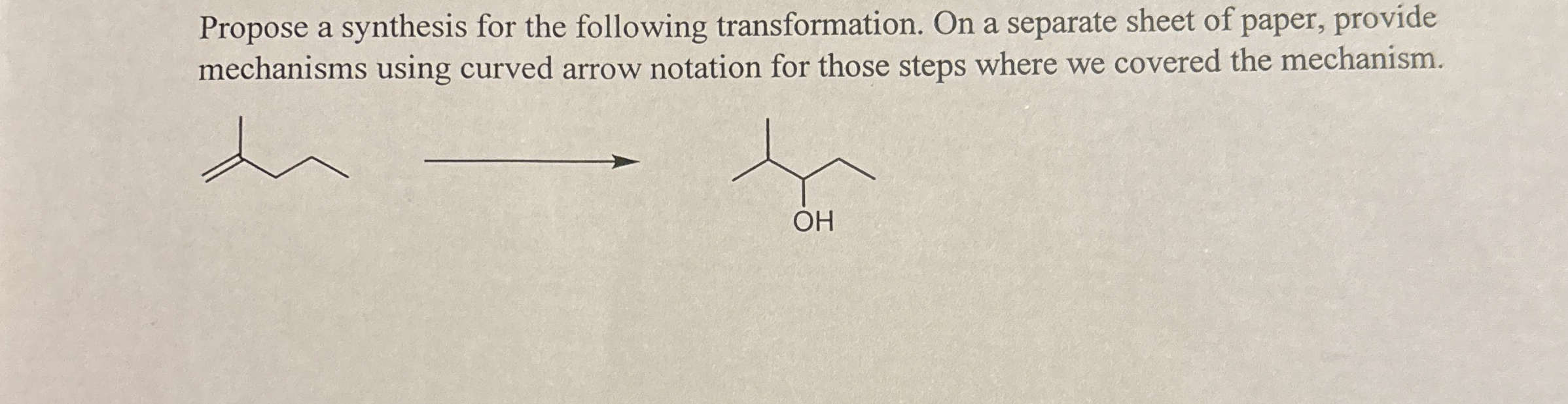 Solved by an EXPERT Propose a synthesis for the following transformation. | Chegg.com