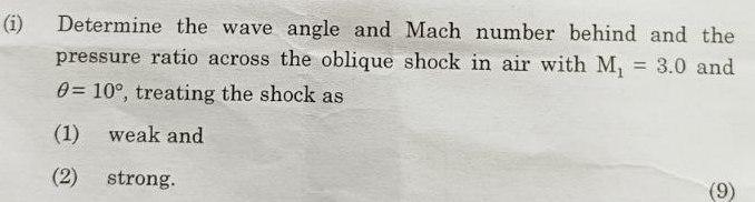 Solved Determine the wave angle and Mach number behind and | Chegg.com