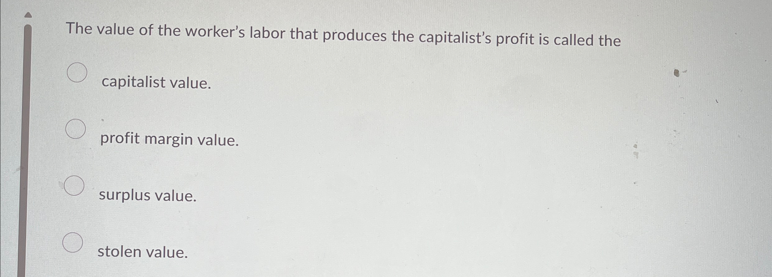Solved The value of the worker's labor that produces the | Chegg.com
