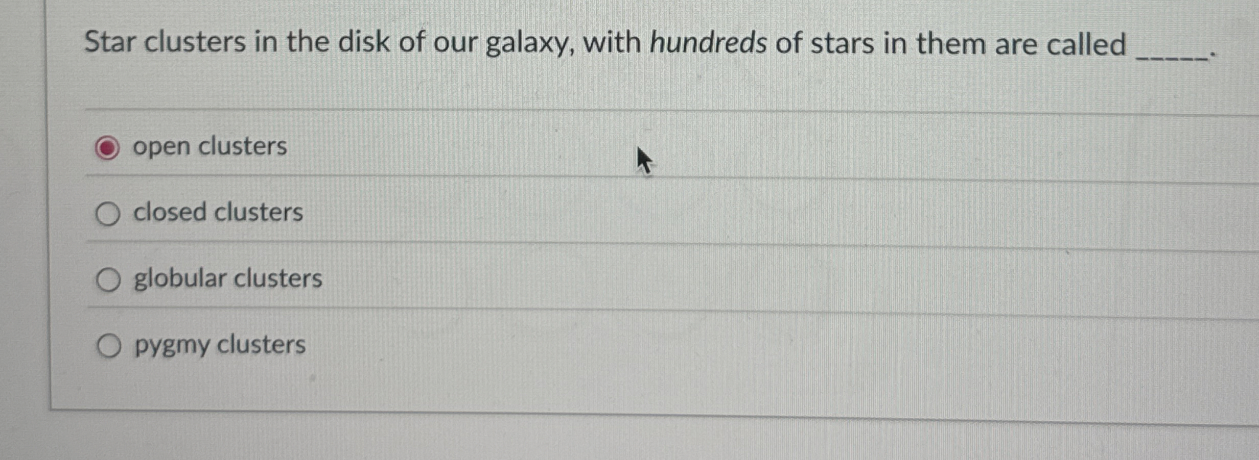 Solved Star clusters in the disk of our galaxy, with | Chegg.com