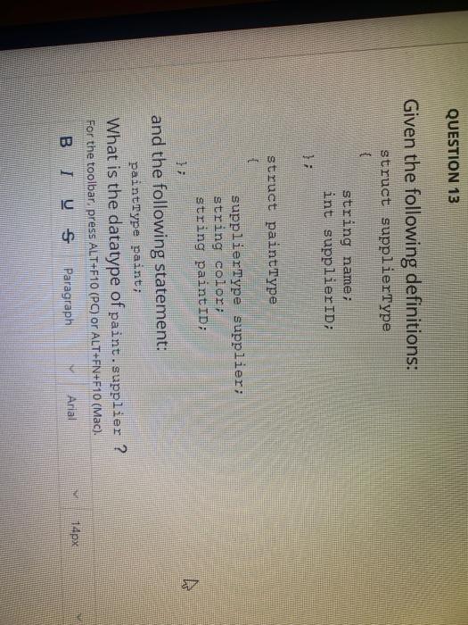 Solved Question 13 Given The Following Definitions Struct 3939