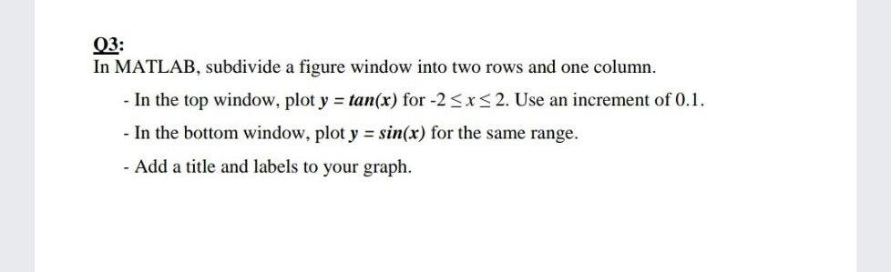 Solved 03: In MATLAB, subdivide a figure window into two | Chegg.com