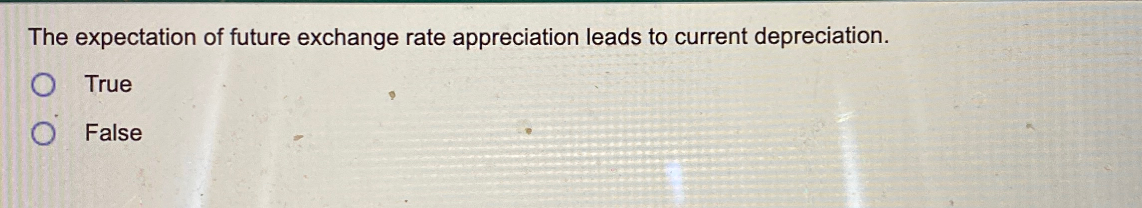 Solved The expectation of future exchange rate appreciation | Chegg.com