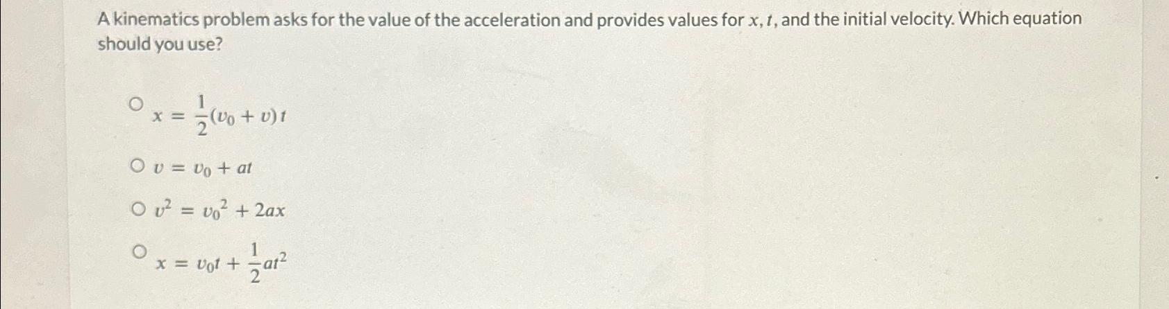 Solved A kinematics problem asks for the value of the | Chegg.com