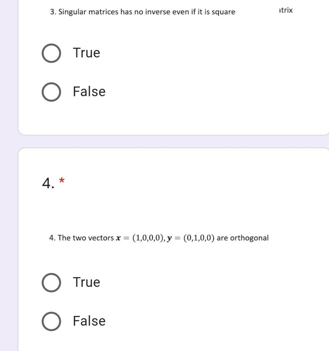 Solved 3. Singular matrices has no inverse even if it is | Chegg.com