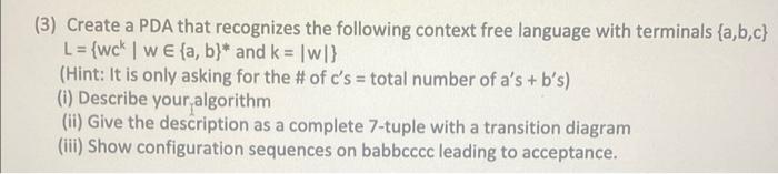 Solved (3) Create a PDA that recognizes the following | Chegg.com