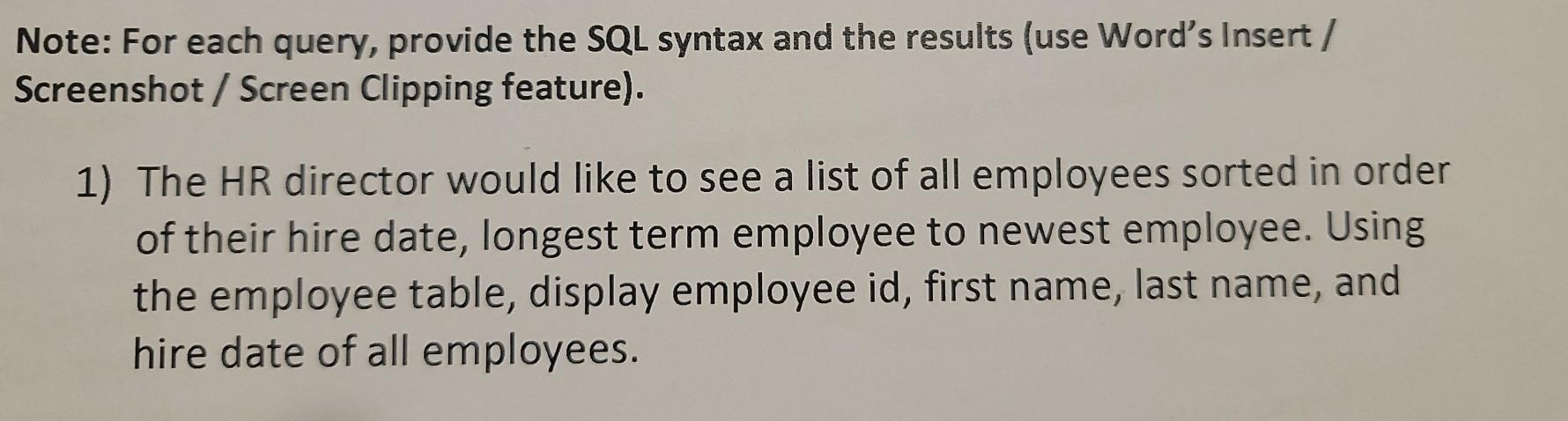 Solved Note: For each query, provide the SQL syntax and the | Chegg.com