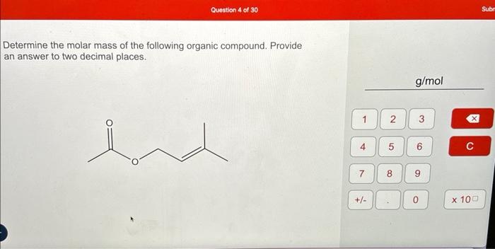 [solved] Determine The Molar Mass Of The Following Organic