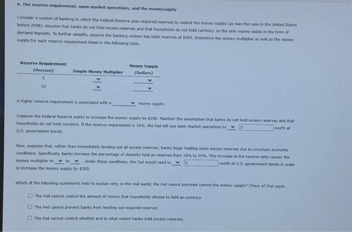 Solved 6. The reserve requirement, open market operations, | Chegg.com