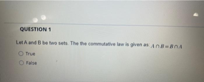 Solved Let A and B be two sets. The the commutative law is | Chegg.com
