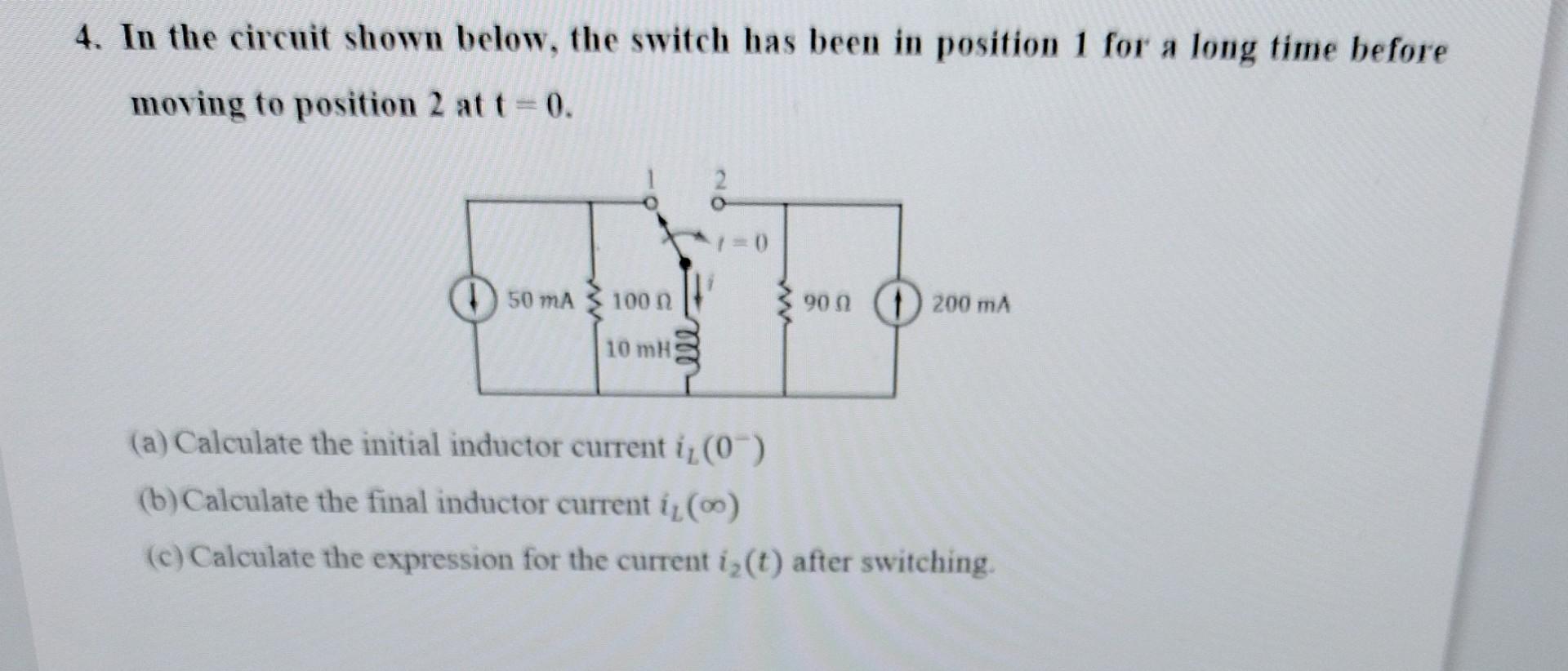 [Solved]: 4. In the circuit shown below, the switc