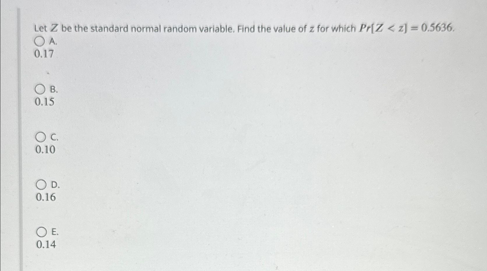 Solved Let Z ﻿be the standard normal random variable. Find | Chegg.com