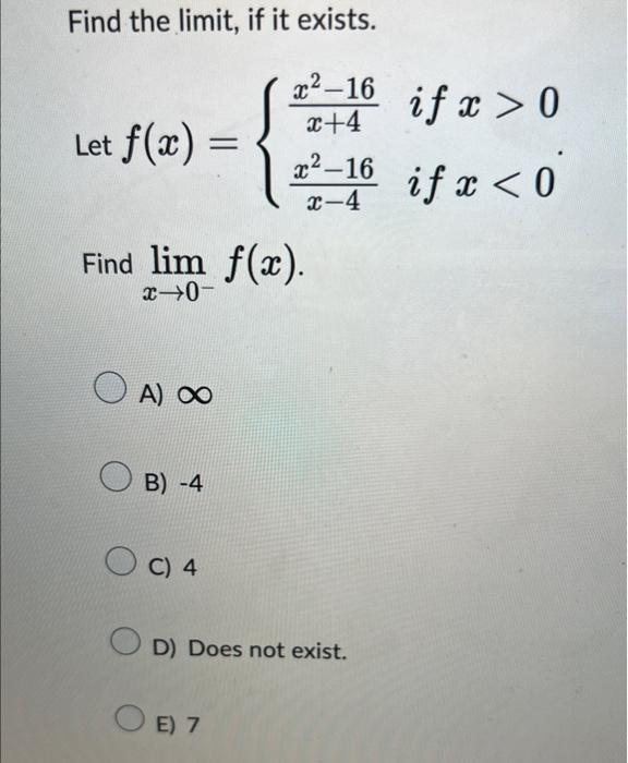 Solved Find the limit, if it exists, Given limx→5f(x)=4 and | Chegg.com