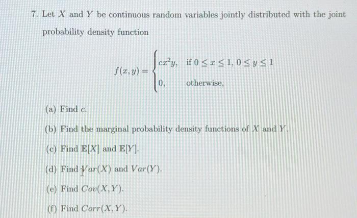 Solved 7 Let X And Y Be Continuous Random Variables Jointly