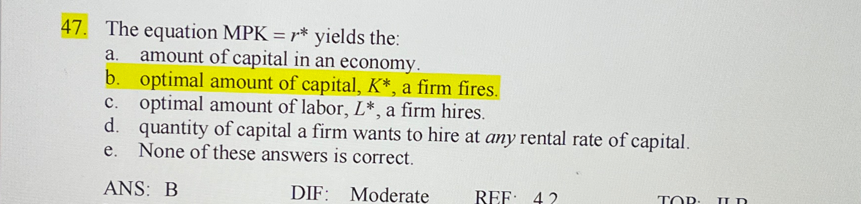 Solved The equation MPK =r** ﻿yields the:a. ﻿amount of | Chegg.com