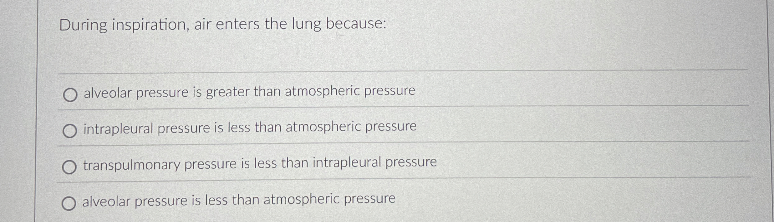 Solved During inspiration, air enters the lung | Chegg.com