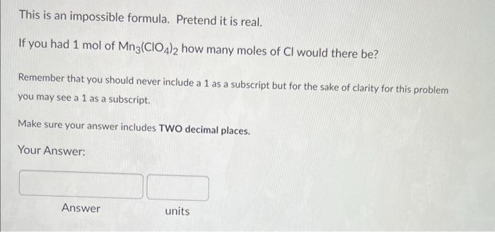 Solved This is an impossible formula. Pretend it is real. If | Chegg.com