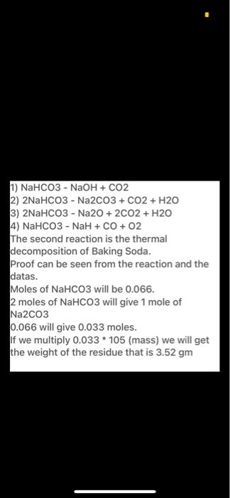 Solved 1) NaHCO3-NaOH + CO2 2) 2NaHCO3-Na2CO3 + CO2 + H2O 3) | Chegg.com