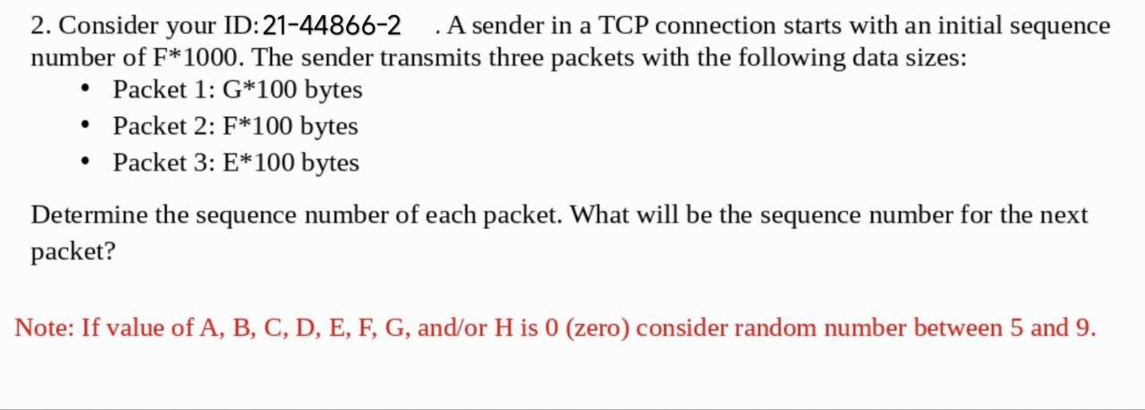 Solved 2. ﻿Consider your ID:21-44866-2 . ﻿A sender in a TCP | Chegg.com