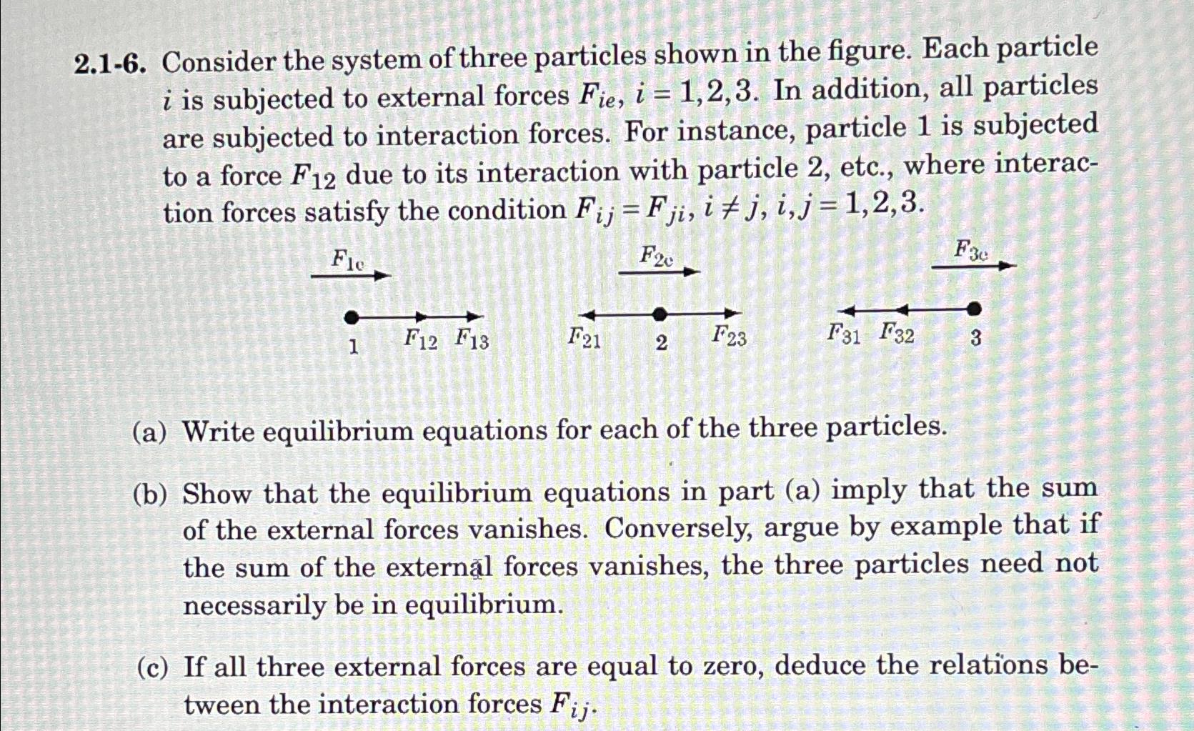 Solved 2.1-6. ﻿Consider the system of three particles shown | Chegg.com