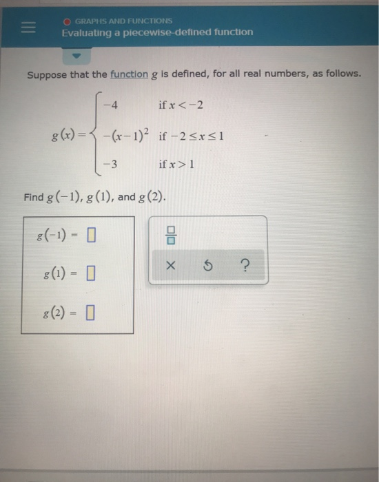 Solved OGRAPHS AND FUNCTIONS Evaluating a piecewise-defined | Chegg.com