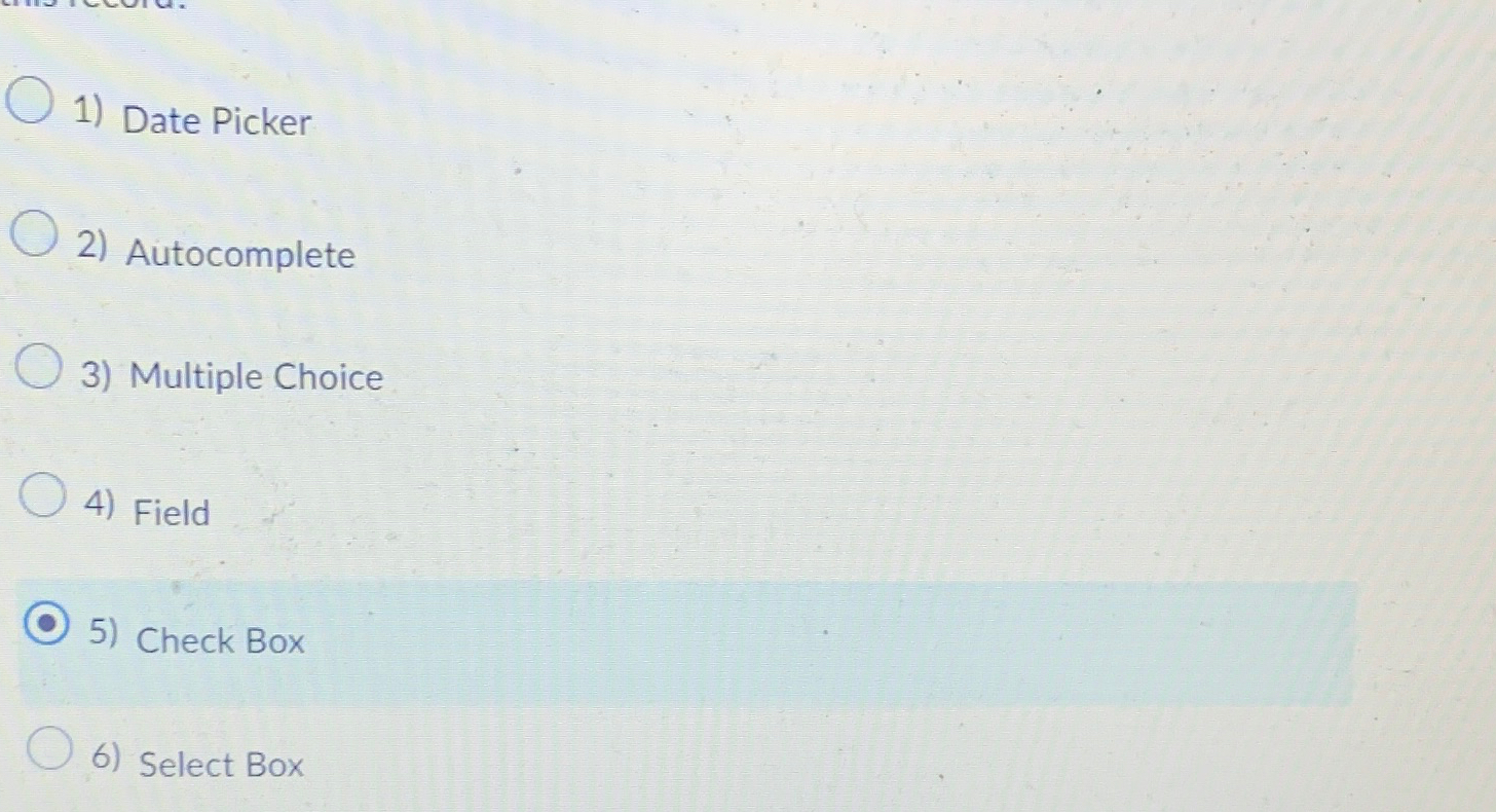 Solved Date PickerAutocompleteMultiple ChoiceFieldCheck | Chegg.com