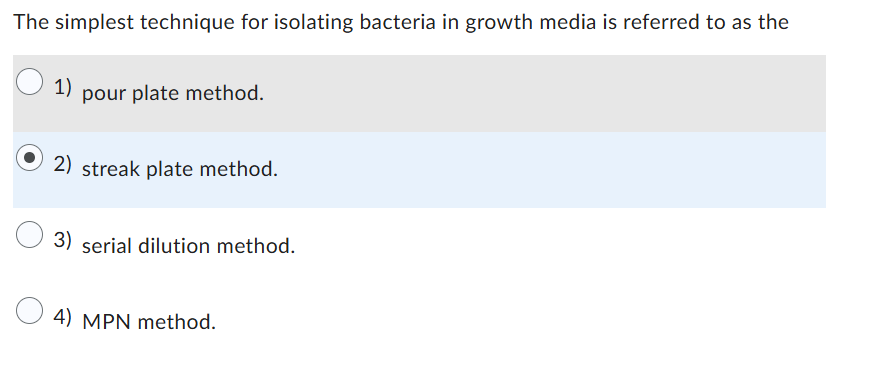 Solved The simplest technique for isolating bacteria in | Chegg.com