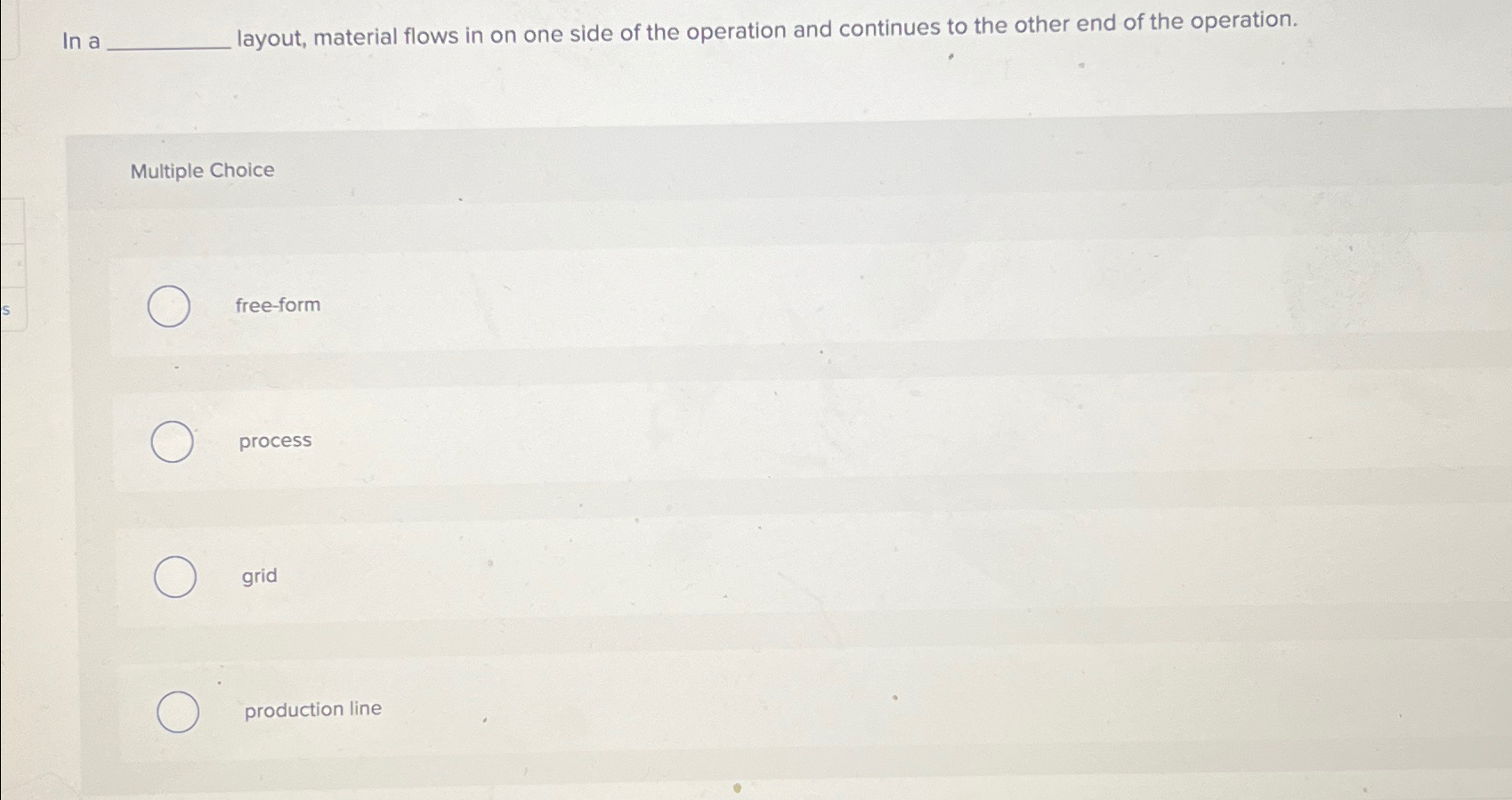 Solved In a layout, material flows in on one side of the | Chegg.com