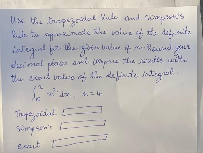 Solved Use the trapezoidal Rule and Simpson's Rule to | Chegg.com