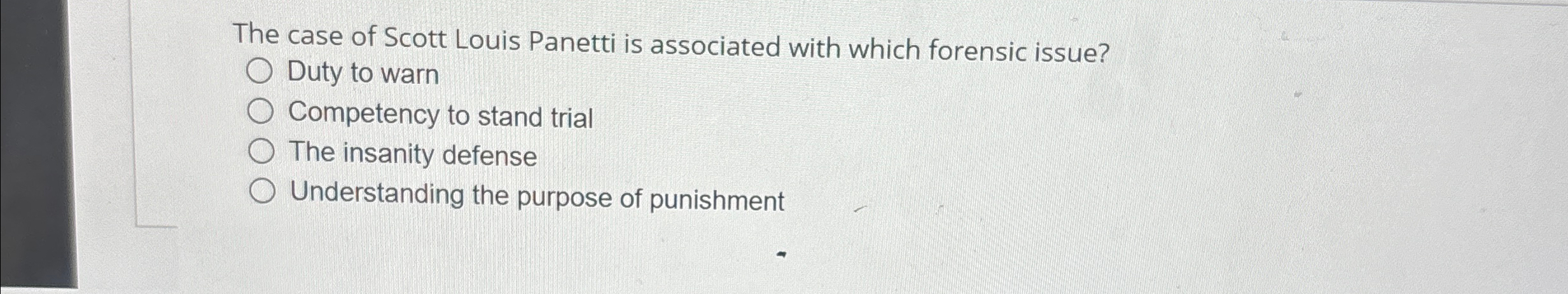 Solved The case of Scott Louis Panetti is associated with | Chegg.com