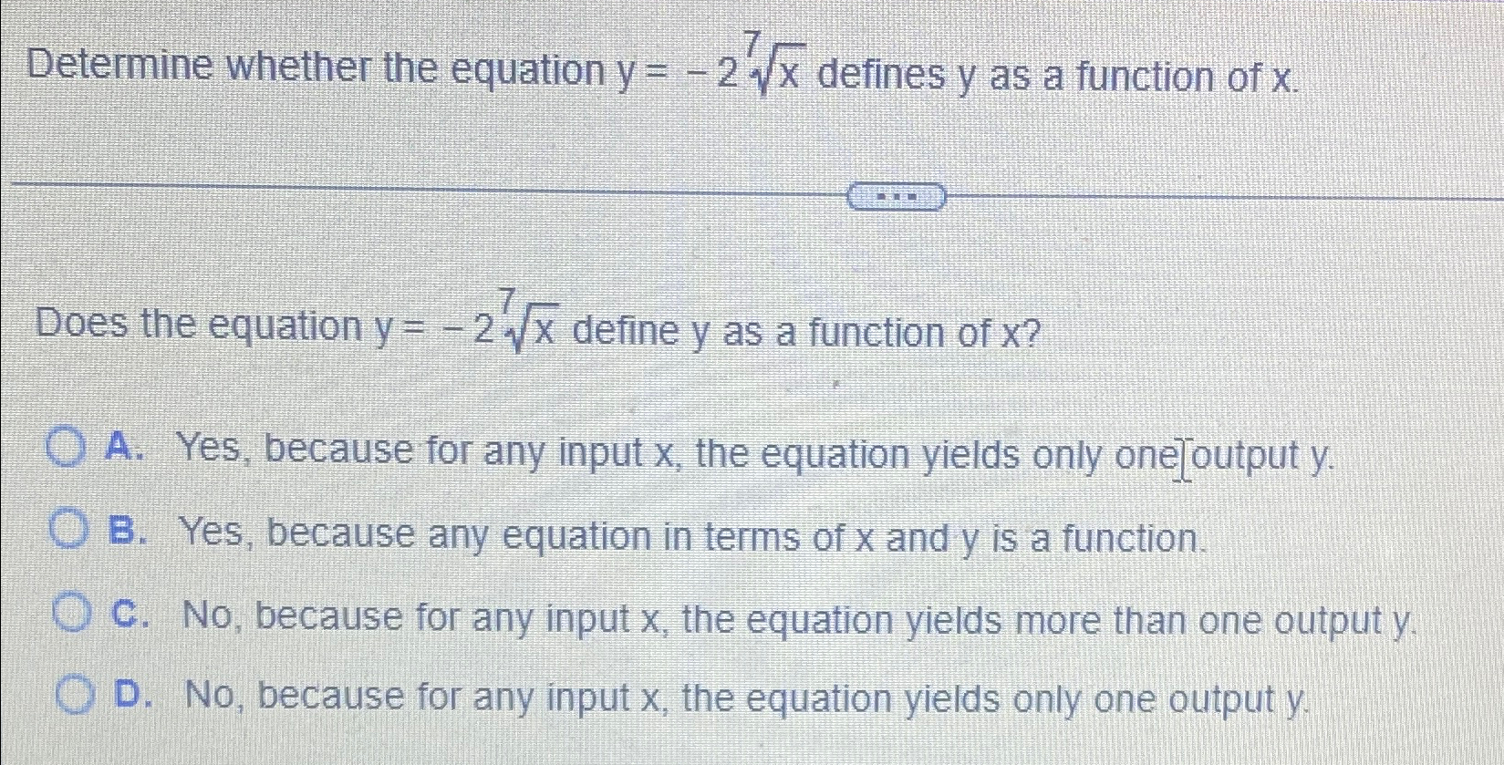 Solved Determine whether the equation y=-2x7 ﻿defines y ﻿as | Chegg.com