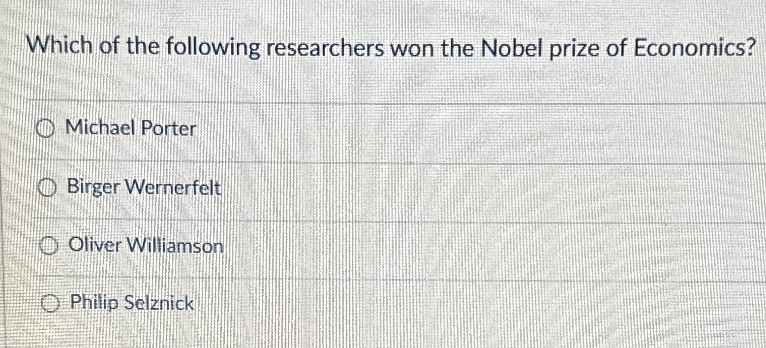 Solved Which of the following researchers won the Nobel | Chegg.com