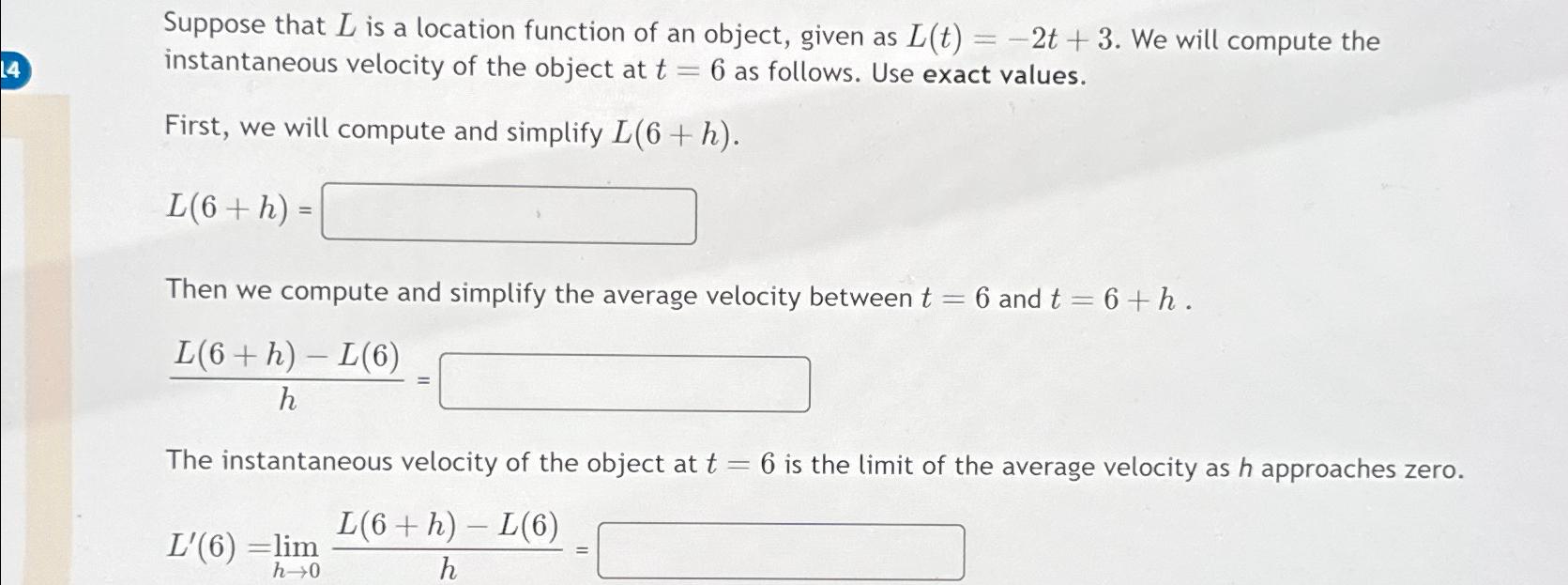 Solved Suppose That L ﻿is A Location Function Of An Object