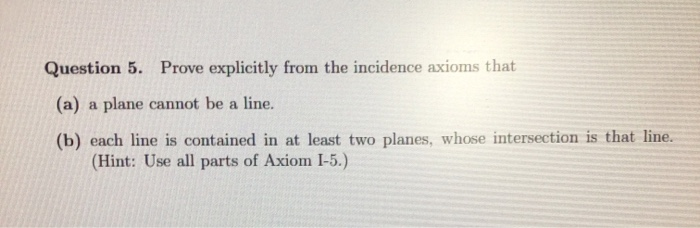 Solved Question 5. Prove explicitly from the incidence | Chegg.com