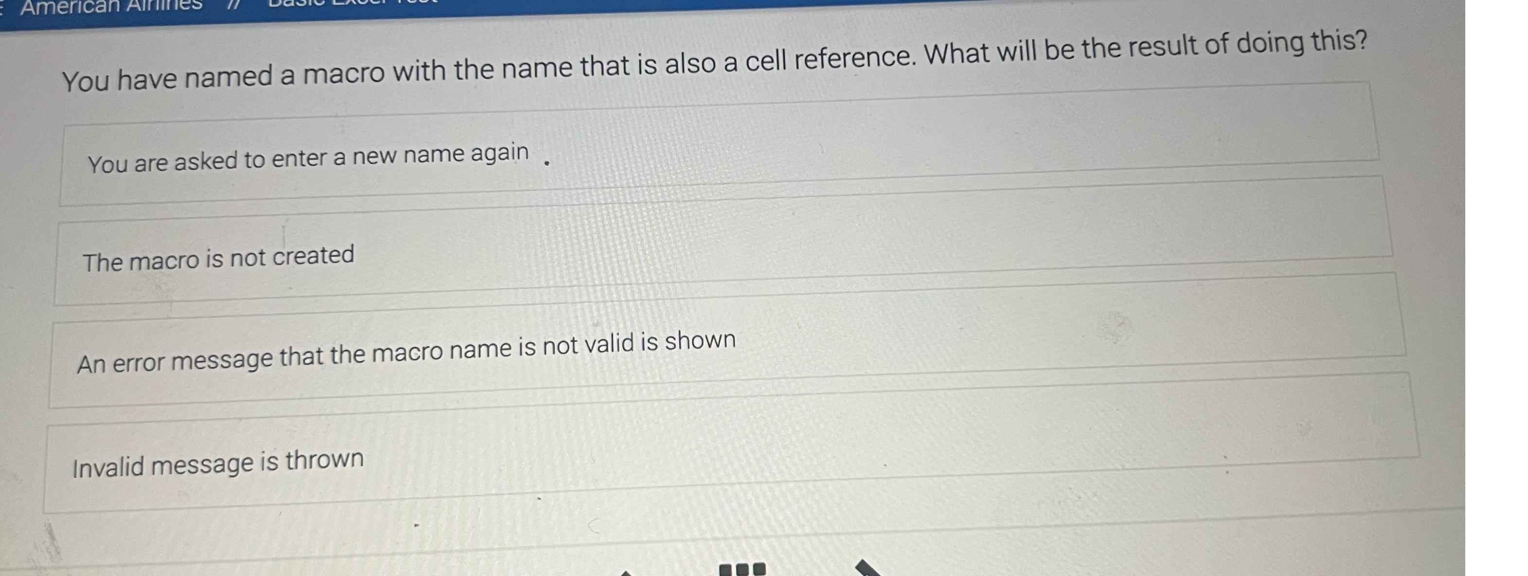 Solved You have named a macro with the name that is also a | Chegg.com