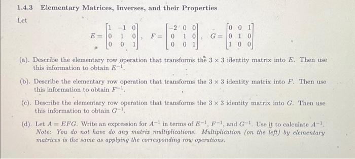 Solved 1.4.3 Elementary Matrices, Inverses, and their | Chegg.com