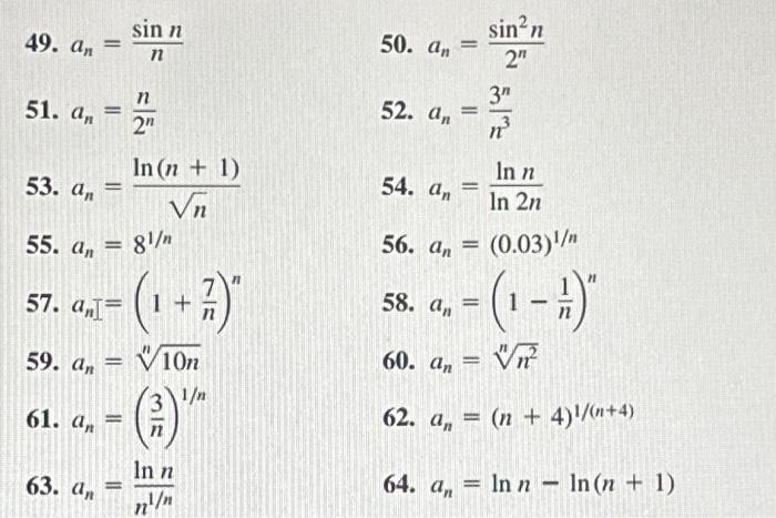 49. an=nsinn 50. an=2nsin2n 51. an=2nn 52. an=n33n | Chegg.com