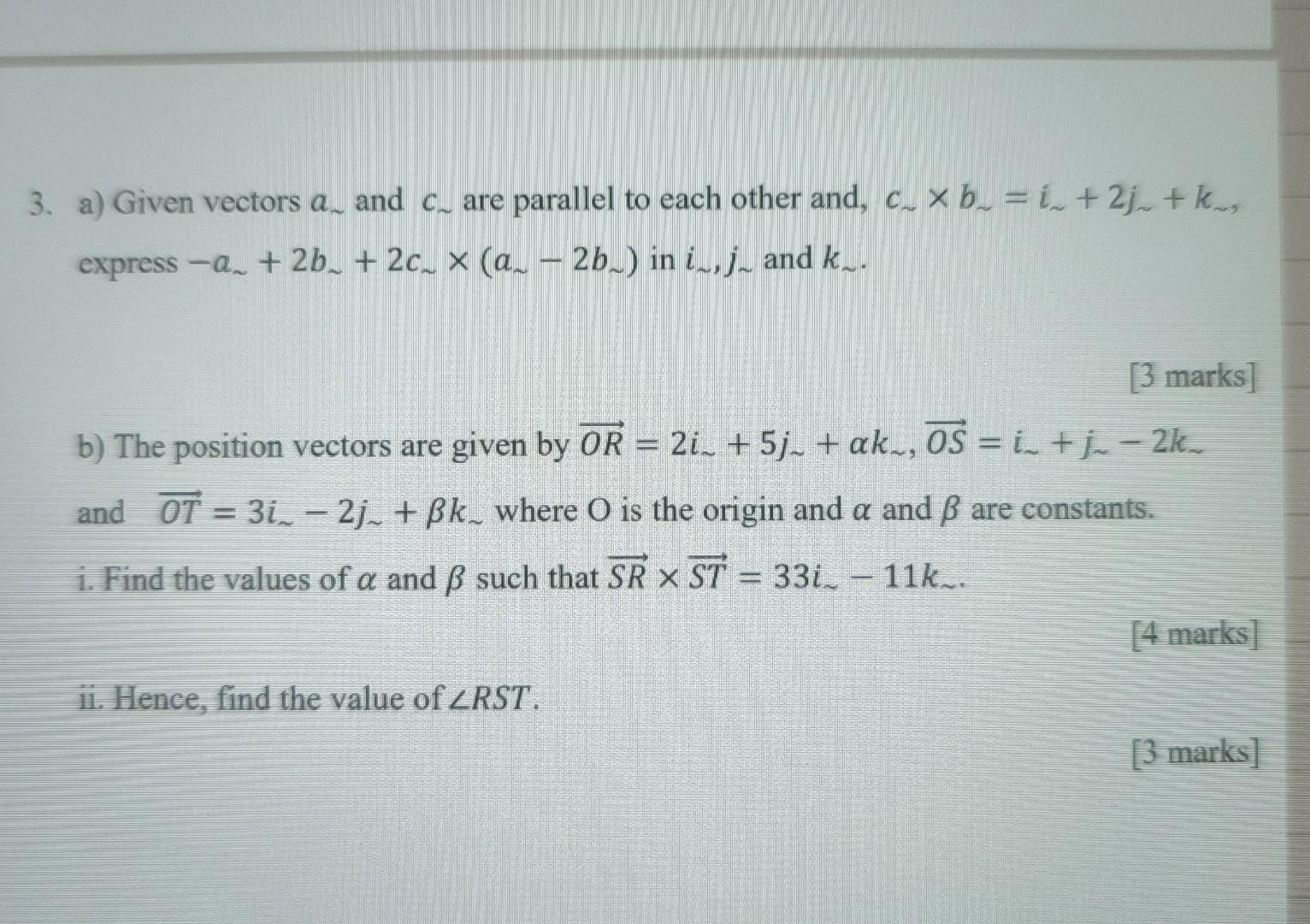 Solved 3. a) Given vectors a∼ and c∼ are parallel to each | Chegg.com