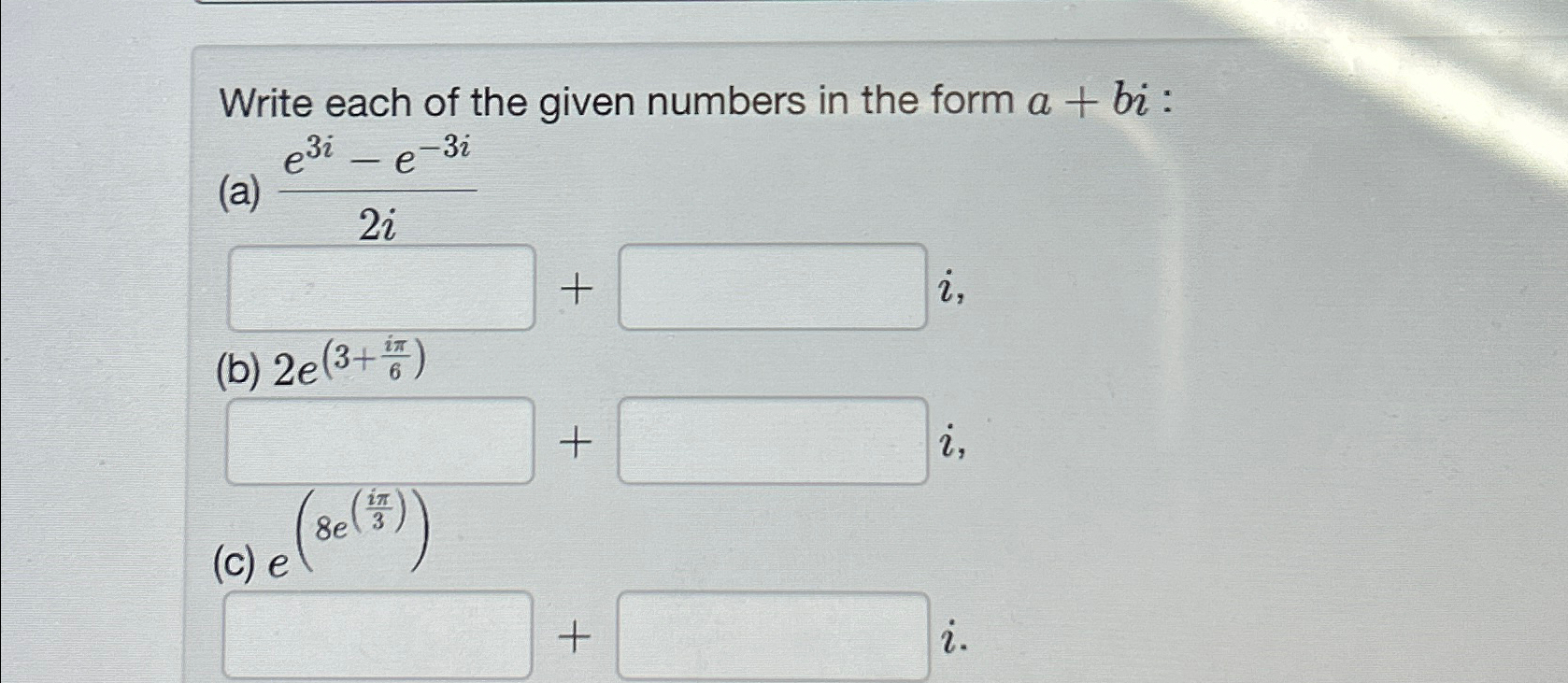 Write each of the given numbers in the form a+bi | Chegg.com