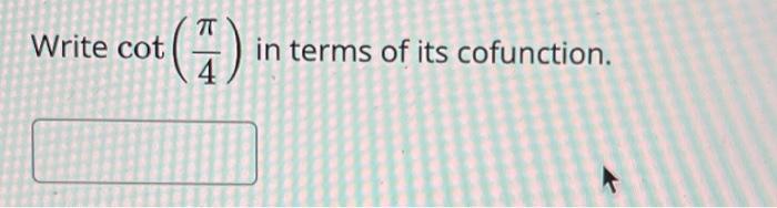 Solved Write sin (5) in terms of its cofunction. 37 Write | Chegg.com