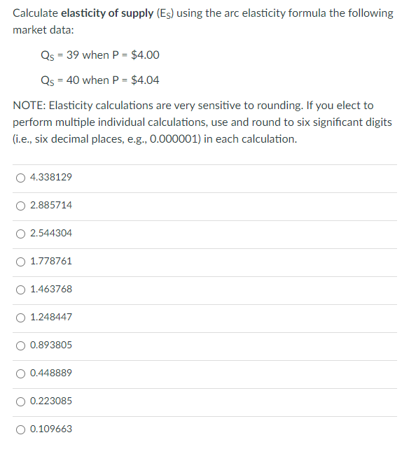 Solved Calculate elasticity of supply (ES) ﻿using the arc | Chegg.com