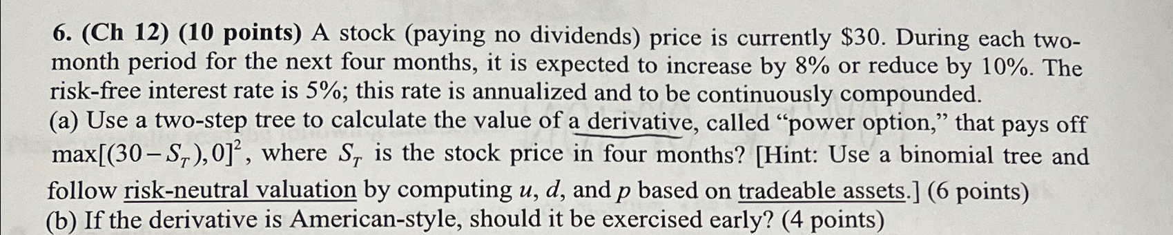 Solved (Ch 12) (10 ﻿points) ﻿A stock (paying no dividends) | Chegg.com