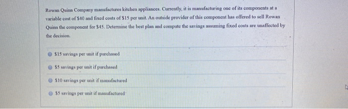 Solved Rowan Quinn Company manufactures kitchen appliances. | Chegg.com