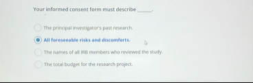 Solved Your informed consent form must describeThe principal | Chegg.com
