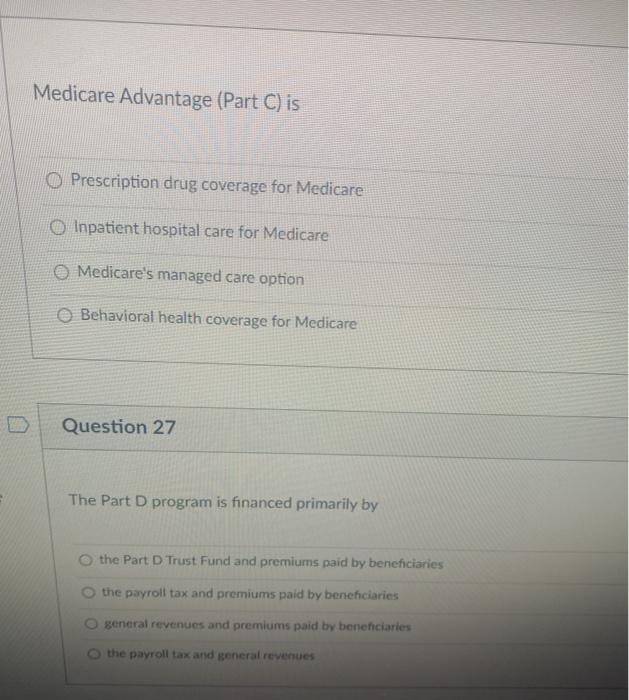 Solved Medicare Advantage (Part C) is O Prescription drug | Chegg.com