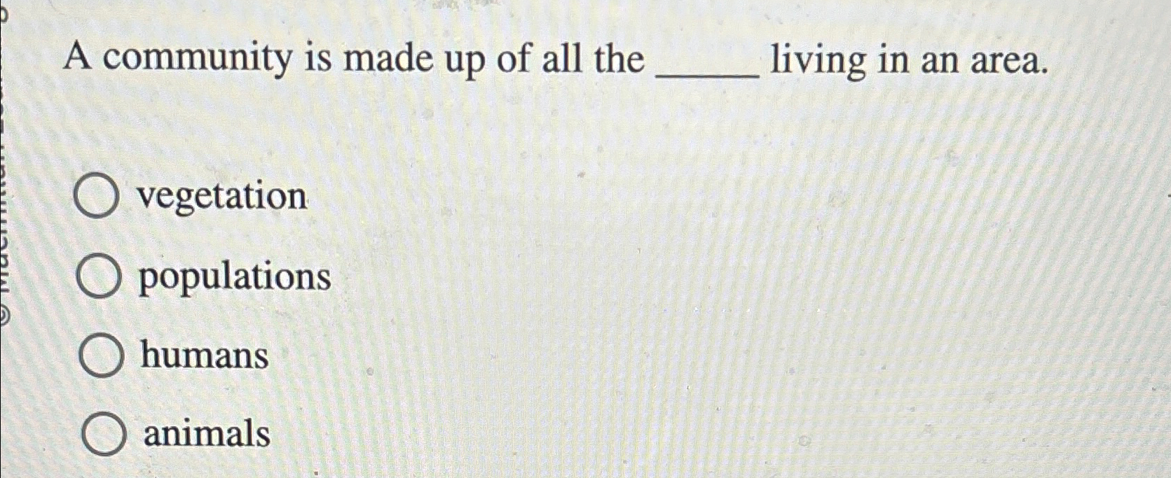 Solved A community is made up of all the living in an | Chegg.com