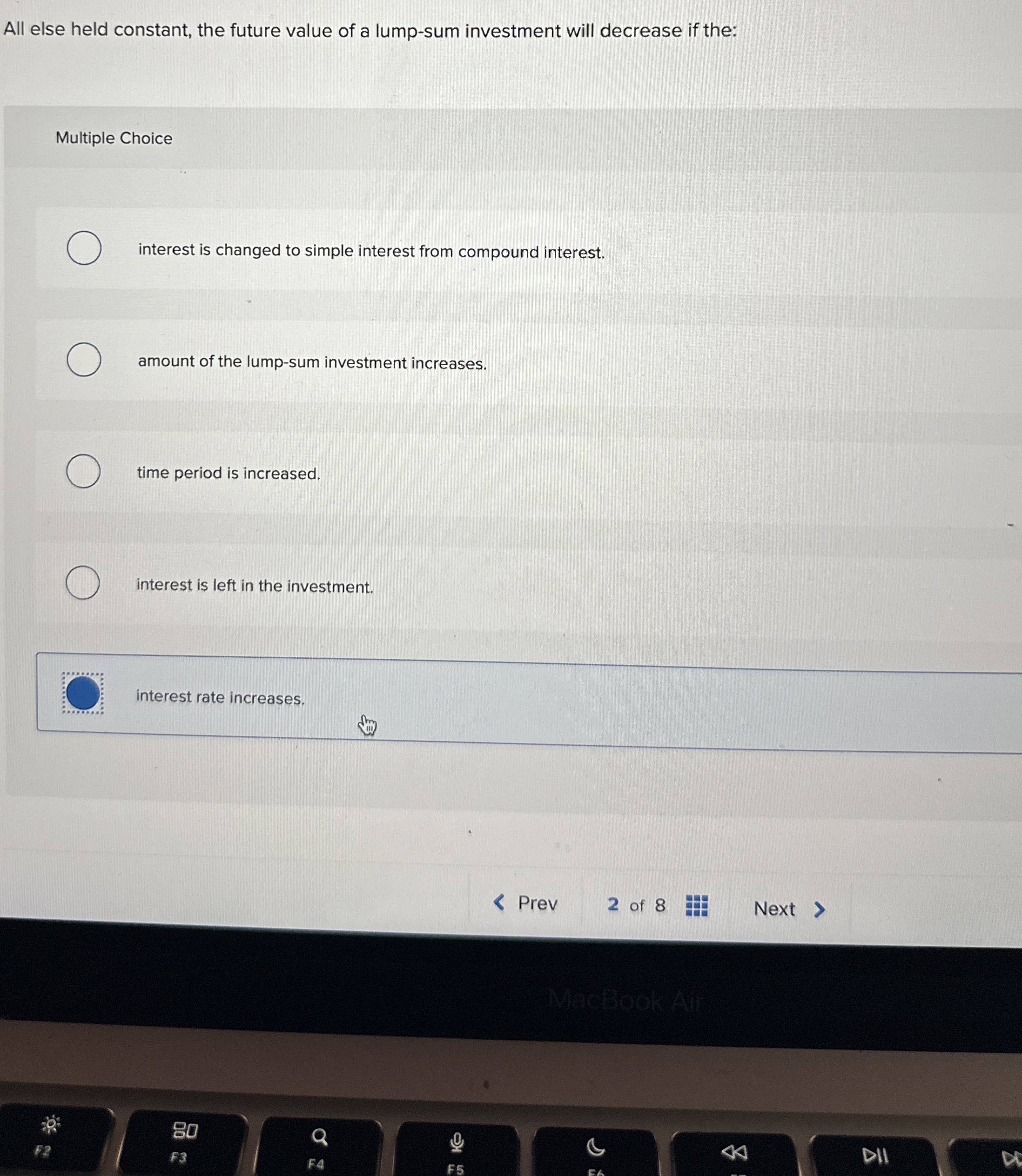 Solved All else held constant, the future value of a | Chegg.com